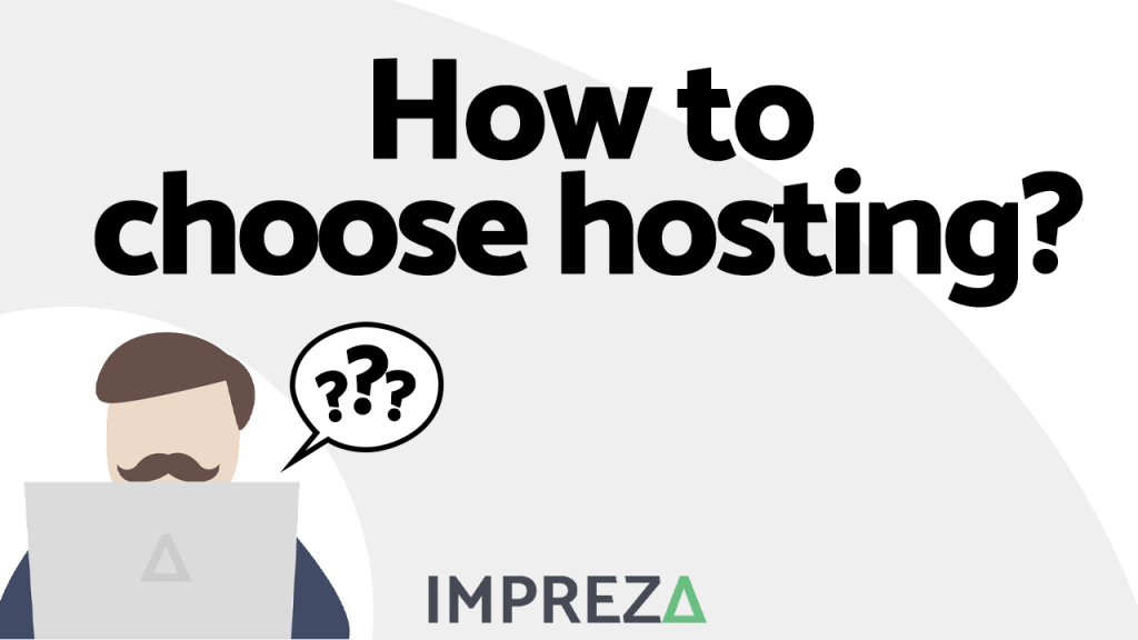 How to choose hosting | Best site plans | Impreza Host