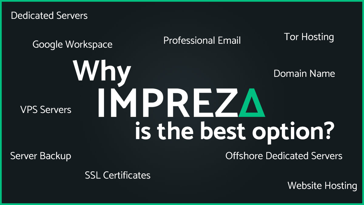 Why Impreza? Tor Hosting, Dedicated Servers, VPS and Email | Impreza Host